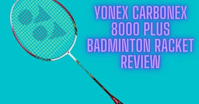 Yonex Carbonex 8000 Plus Badminton Racket Review - RACKET SPORTS.in