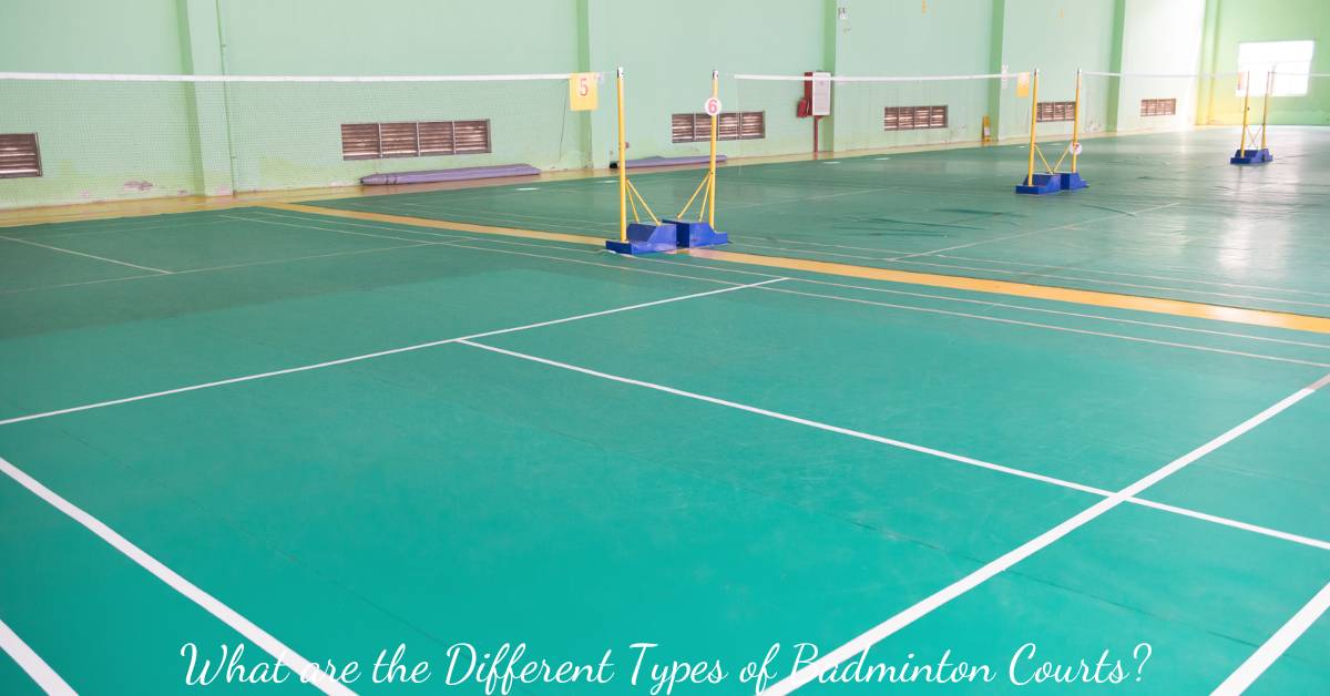 What are the Different Types of Badminton Courts? - RACKET SPORTS.in