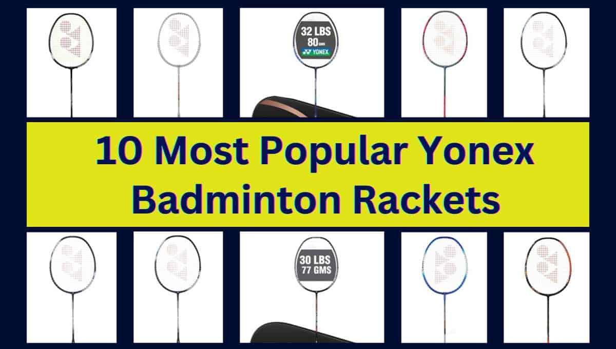 10 Most Popular Yonex Badminton Rackets (2025) in India - RACKET SPORTS.in