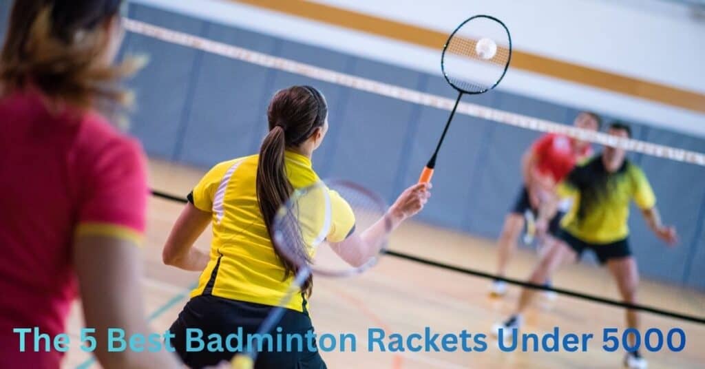 The 5 Best Badminton Rackets Under 5000 in 2026 - RACKET SPORTS.in
